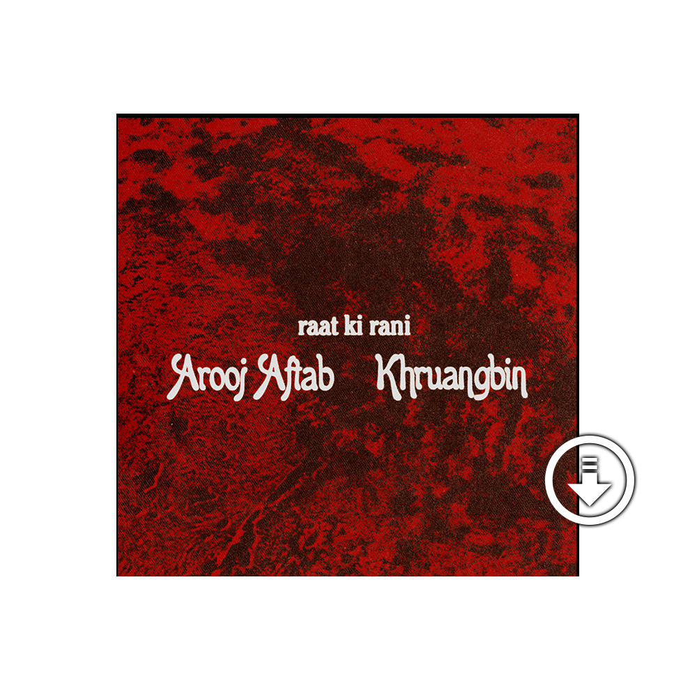 Arooj Aftab: raat ki rani (Khruangbin Remix) Digital - Verve Record Store